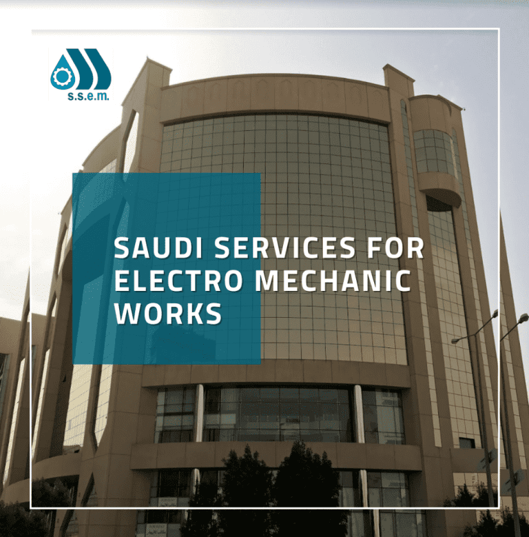 SSEM – Saudi Services For Electro Mechanic Works Company